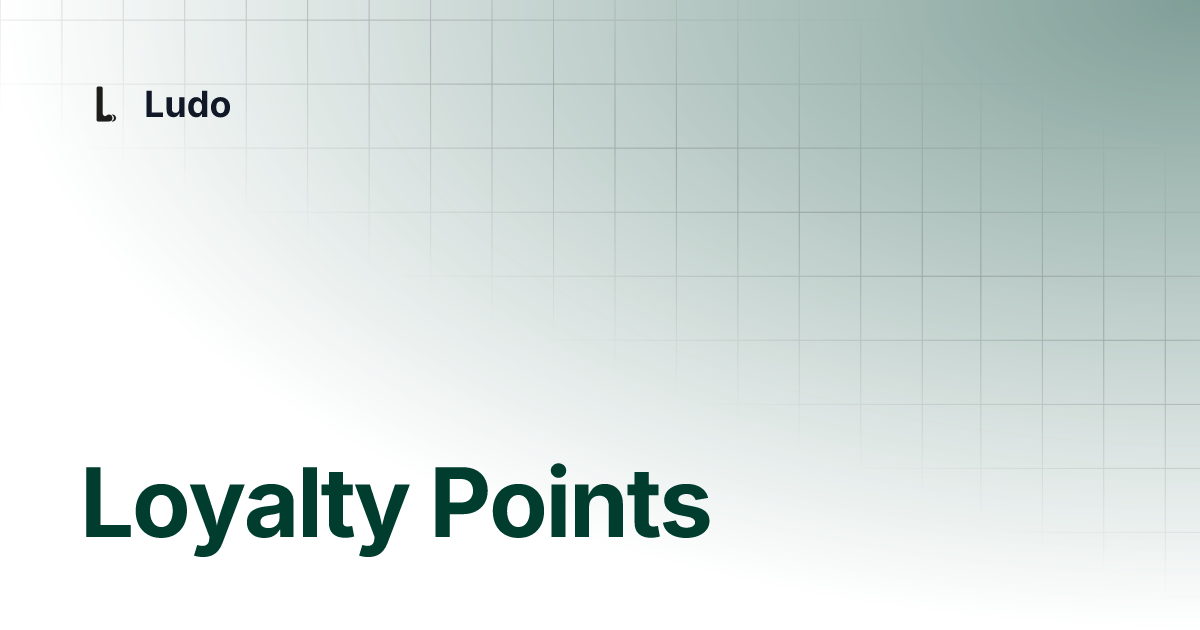 Loyalty Points | Ludo
