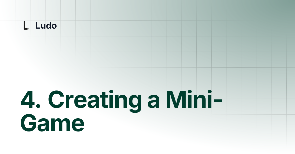 4. Creating a Mini-Game | Ludo